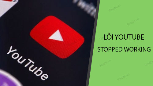 Fixing the YouTube has stopped working on Android phones