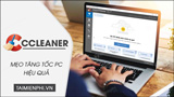 Simple and Effective Ways to Speed Up Your Computer with CCleaner