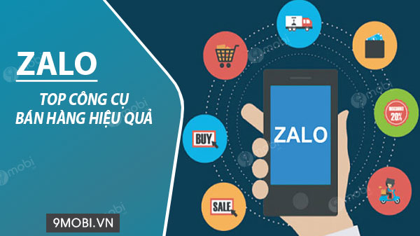 Top 5 effective Zalo sales tools to use