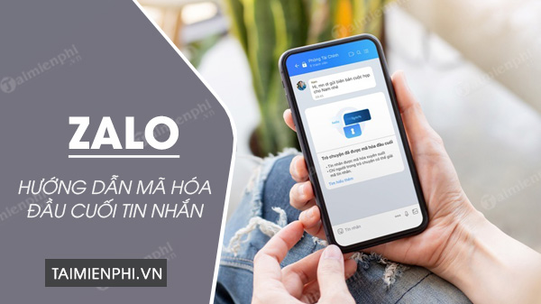 How to Activate and Deactivate Zalo Message End-to-End Encryption on ...