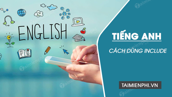 How to Utilize Include in English