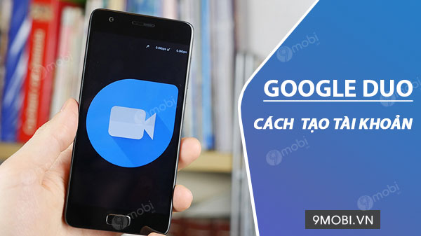 How to Register for Google Duo Account