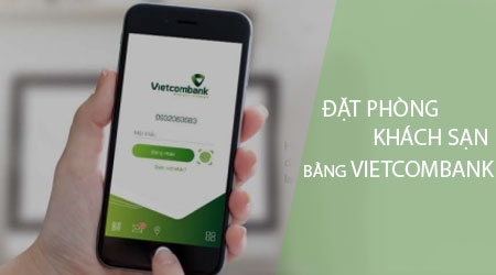 Booking Hotel Rooms with the Vietcombank App on Android, iPhone