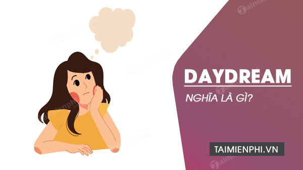 What is Daydreaming?