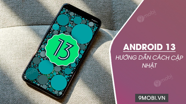 Latest Guide to Updating Android 13 on Android Phones