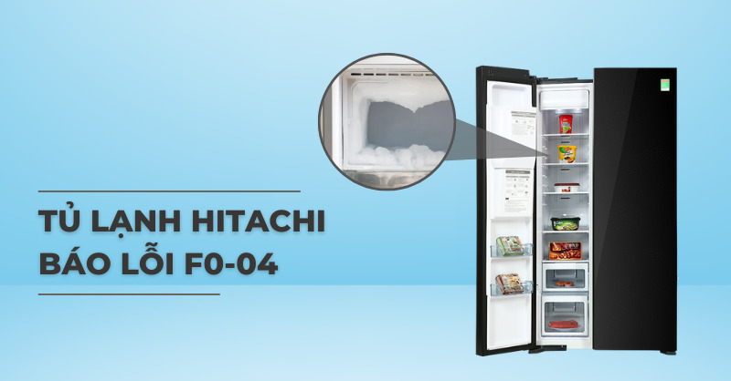 Hitachi Refrigerator Error F0 04 - Causes & Solutions