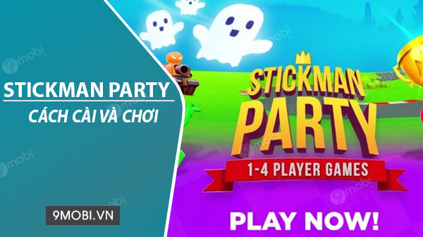 How to Install and Play Stickman Party on Android, iOS Devices