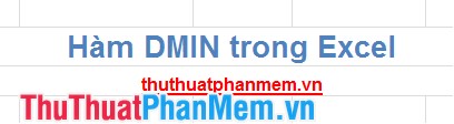 Introduction to DMIN() function in Excel