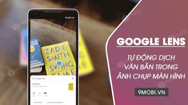 Google Lens now offers automatic text translation in screen captures.