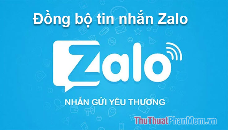 How to Sync Zalo Messages on Phone and Computer