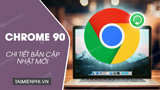 What's new in the Google Chrome 90 update?