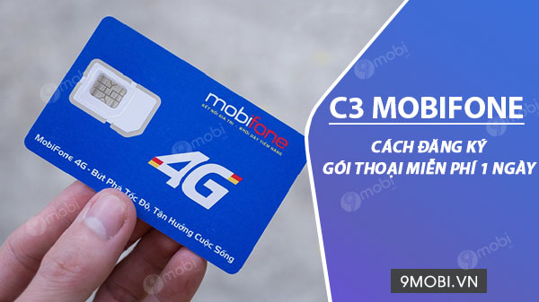 Register for the C3 Mobifone package, only 3k per registration, enjoy ...
