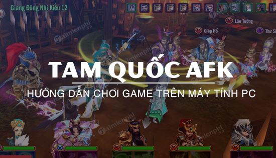 Mastering Tam Quoc AFK on Nox Player: Android Emulation on PC