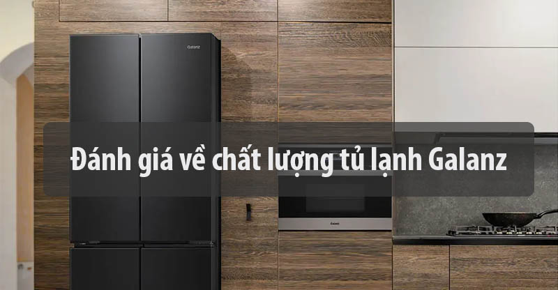 Assessment of Galanz Refrigerator Quality