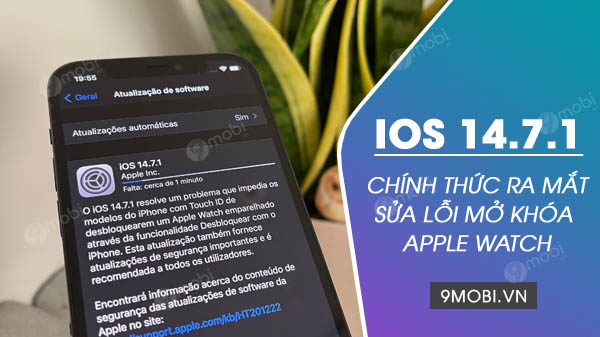 iOS 14.7.1 Release: Fixing Apple Watch Unlock Bug in iOS 14.7