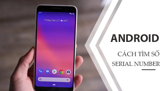 How to Find Serial Number on Android Phone, Check Serial Number