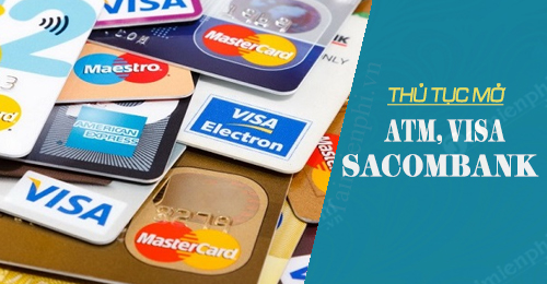 Latest Procedures for Opening Sacombank ATM and Visa