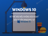 What happens if you don't activate your Windows 10 license?