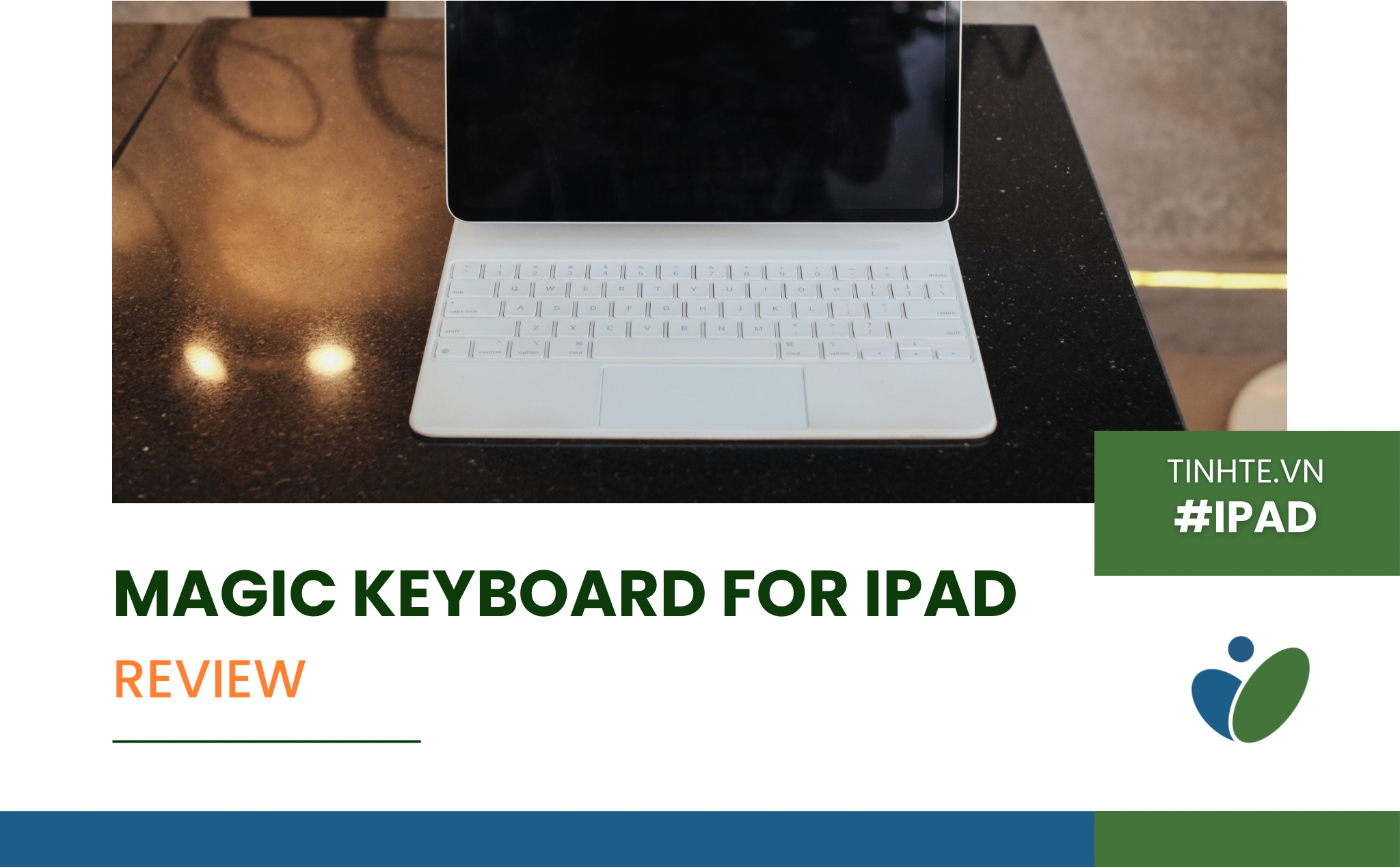 Đánh giá Magic Keyboard màu trắng cho iPad sau 1 năm: tốt nhưng còn ...