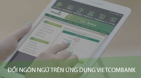 Changing Language Preferences in Vietcombank App