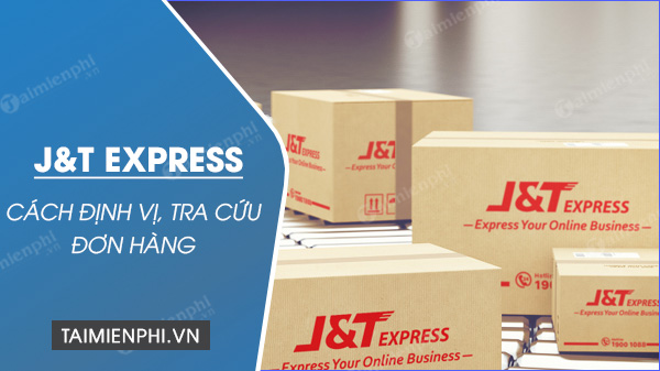 Locate J&T Express, Track Your J&T Express Parcel