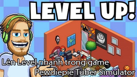 How to Level Up Quickly in PewDiePie's Tuber Simulator