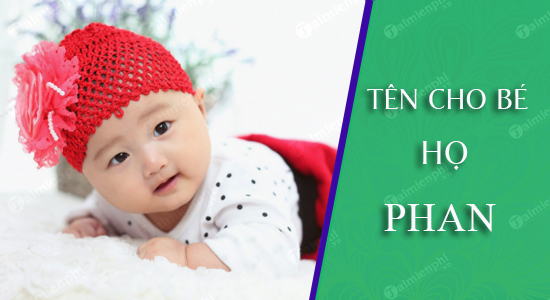 Discovering the Perfect Name for the Phan Family: Top Picks for Girls ...