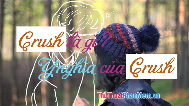 Understanding Crush: What Does It Mean?
