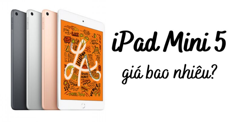 What is the current price of iPad mini 5? | Mytour.vn