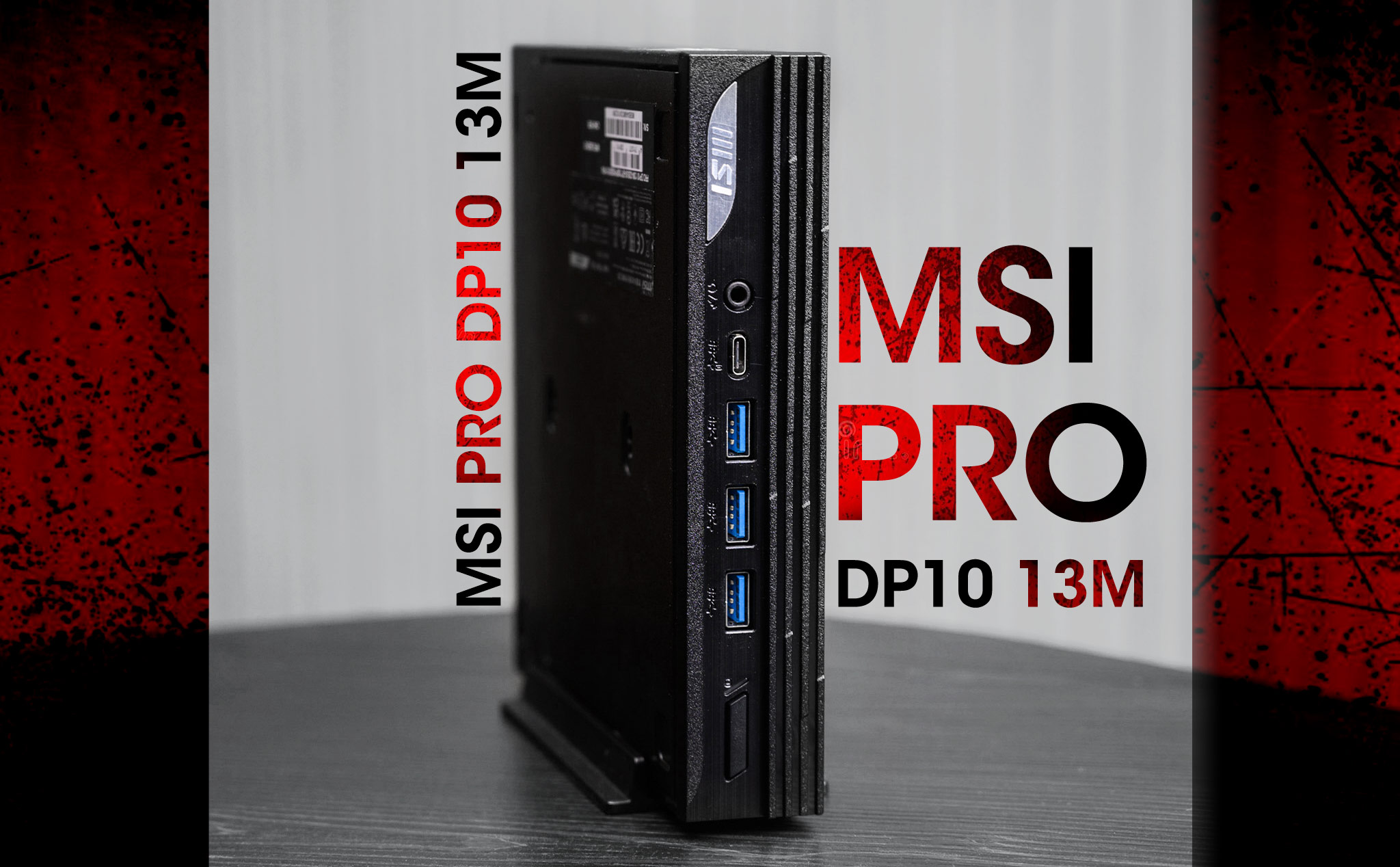 Trải nghiệm cùng MSI Pro DP10 13M: Máy tính văn phòng nhỏ gọn với công ...