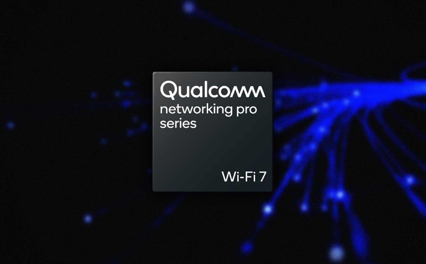 Qualcomm Wi-Fi 7 Networking Pro Series chính thức ra mắt, khả năng mở rộng vô song trên toàn cầu
