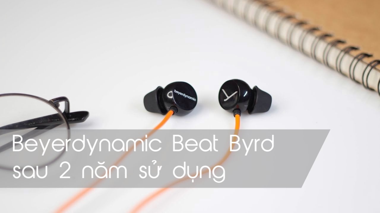 Đánh Giá Tai Nghe Beyerdynamic Beat Byrd Sau 2 Năm - Bài Viết của 18K
