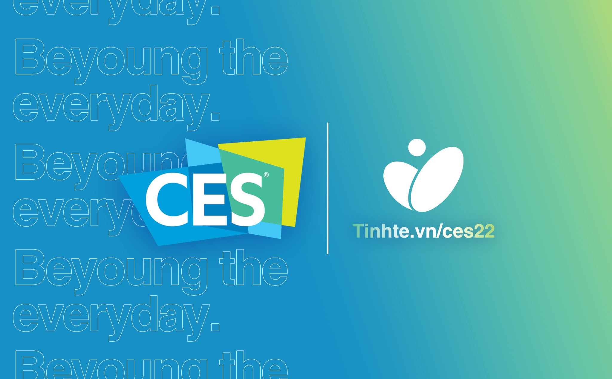 Chuyến hành trình CES22 - Khám phá những xu hướng công nghệ mới