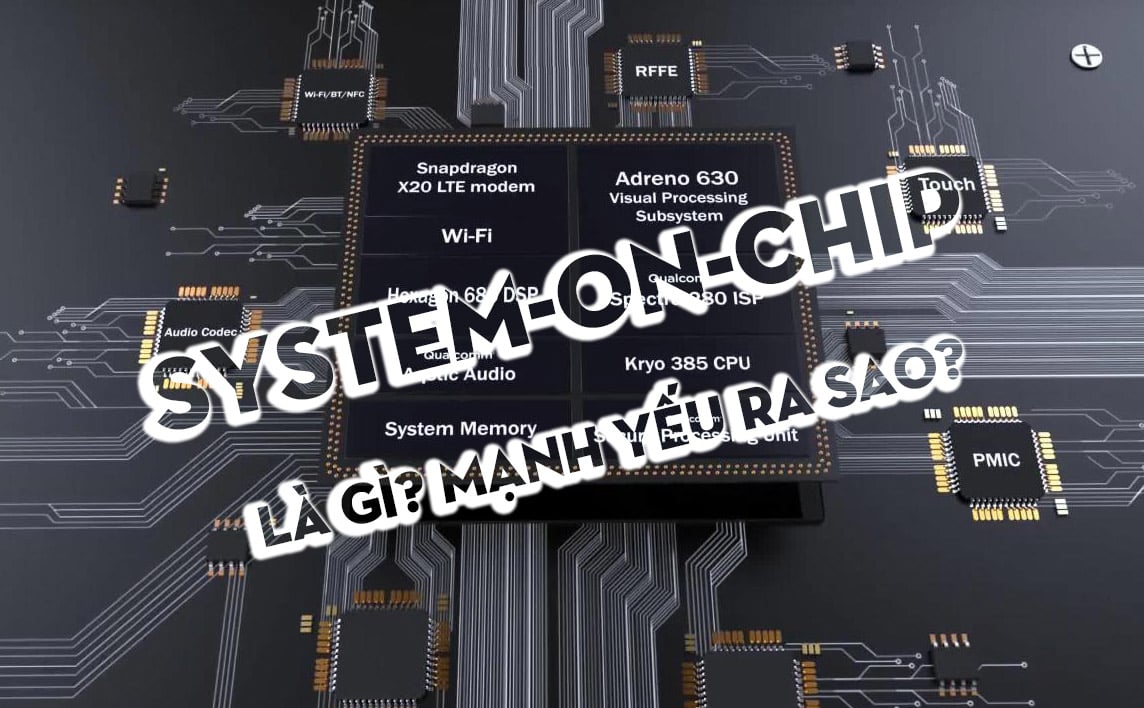 Snapdragon 865, Exynos 990, Apple A13... chúng là gì thế nhỉ? System-on ...