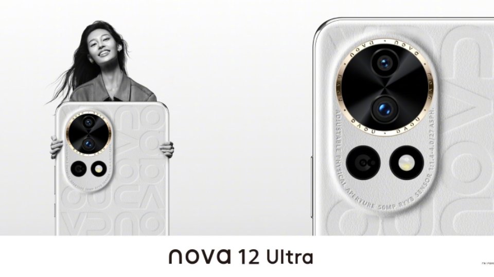Huawei Nova 12 Ultra/12 Pro Unveiled with Adjustable Aperture Camera ...