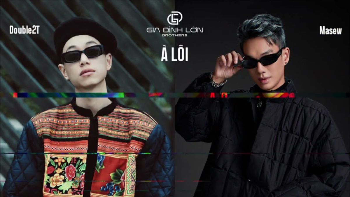 What is À Lôi? Meaning of the lyrics of À Lôi - Double2T x Masew