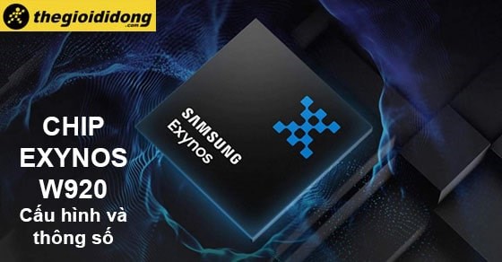 Exploring the Exynos W920 Chip: Unveiling Performance and Specifications in Depth - Mytour