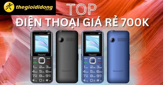 Discover the best 700K affordable phones for quality calls at TGDĐ - Mytour