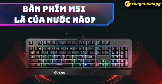 Which country does the MSI keyboard brand originate from? Is it good to ...