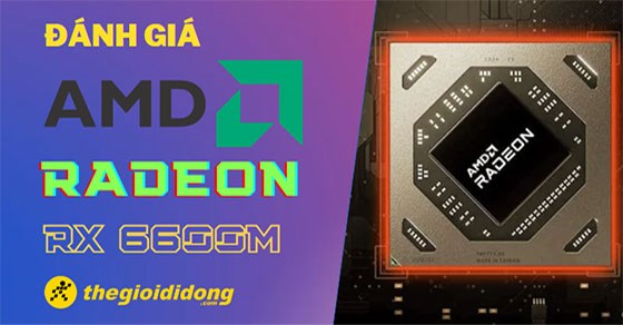 Unleashing the Dominance: AMD Radeon RX 6600M Graphics Card Review - Mytour