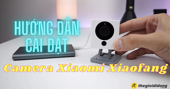Simple Guide to Setting Up Xiaomi Square XiaoFang Camera - Mytour