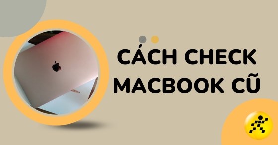 Ultimate Guide to Authenticating Pre-Owned MacBooks - Mytour Ultimate Guide to Authenticating Pre-Owned MacBooks - Mytour