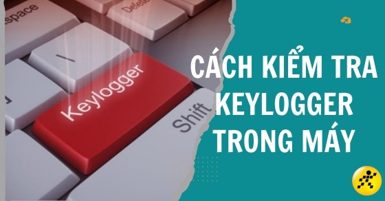 Ways to Detect and Fix Keyloggers on Your Computer - Mytour