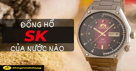 Which country is SK watches from? Features and notes when using SK ...