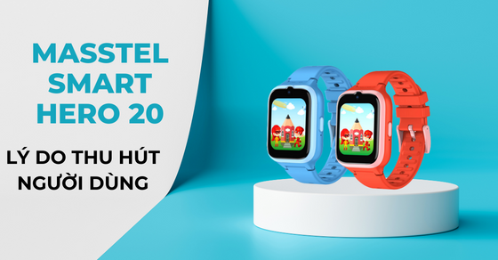The Reasons Behind the Allure of Masstel Smart Hero 20 Watch - Mytour