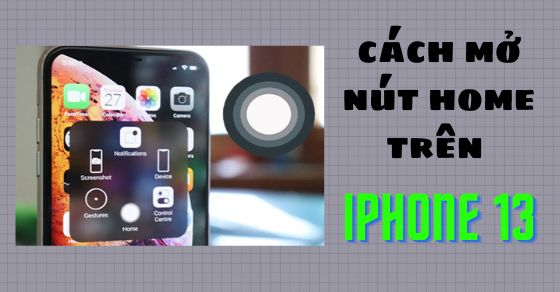Unlock the Home Button on iPhone 13, 13 Pro, 13 Pro Max with Ease - Mytour