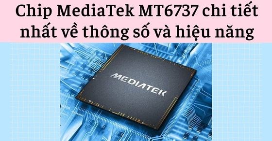 Exploring the MediaTek MT6737 Chip: Unveiling Specs and Performance ...