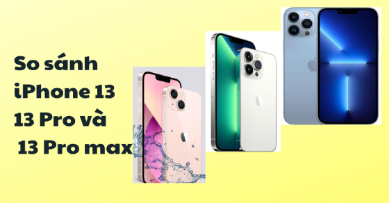 Detailed Comparison of iPhone 13, iPhone 13 Pro, and iPhone 13 Pro Max ...