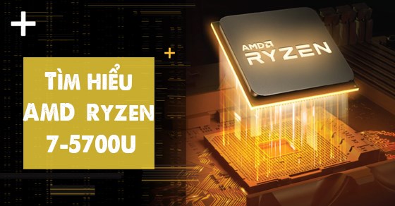 Discover AMD Ryzen 7-5700U: Detailed Specifications and Performance ...
