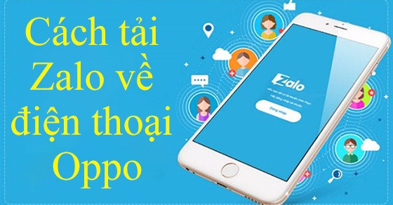 2 Simple and Fast Ways to Download Zalo on Oppo Phones - Mytour